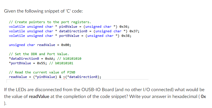 Solved Given the following snippet of ' C ' code: // Create | Chegg.com