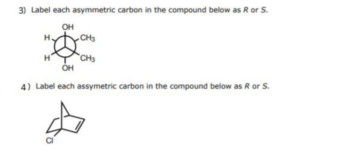 Solved 3) Label each asymmetric carbon in the compound below | Chegg.com