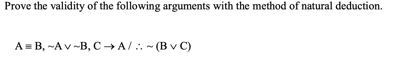 Solved Prove the validity of the following arguments with | Chegg.com
