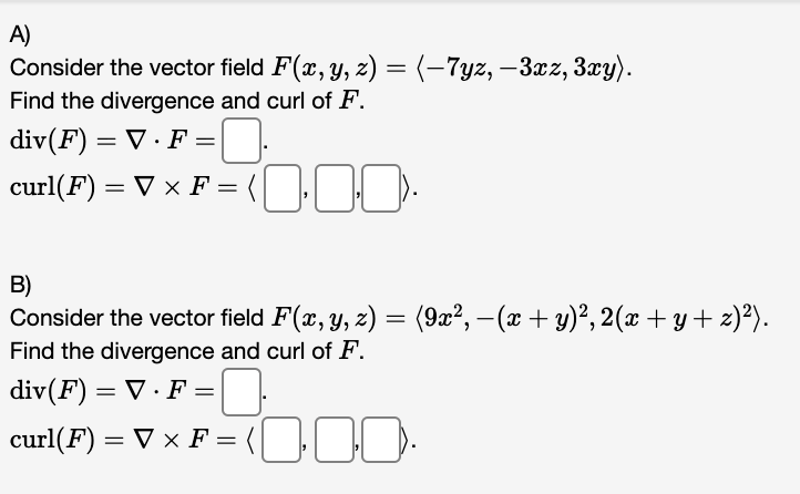 Solved A) Consider the vector field F(x, y, z) = (-7yz, – | Chegg.com