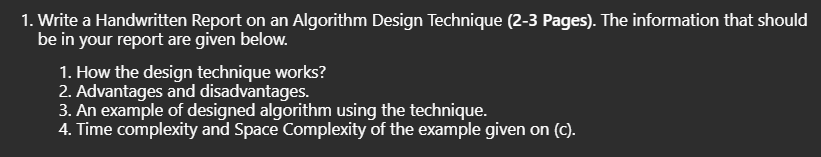 Solved 1. Write a Handwritten Report on an Algorithm Design | Chegg.com
