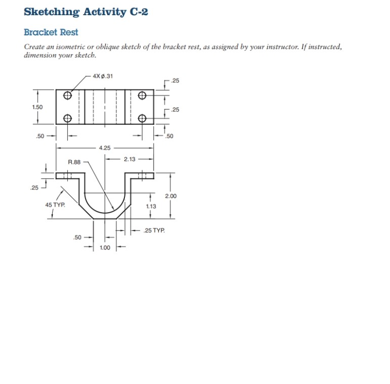 Solved Sketching Activity C-2Bracket RestCreate an isometric | Chegg.com