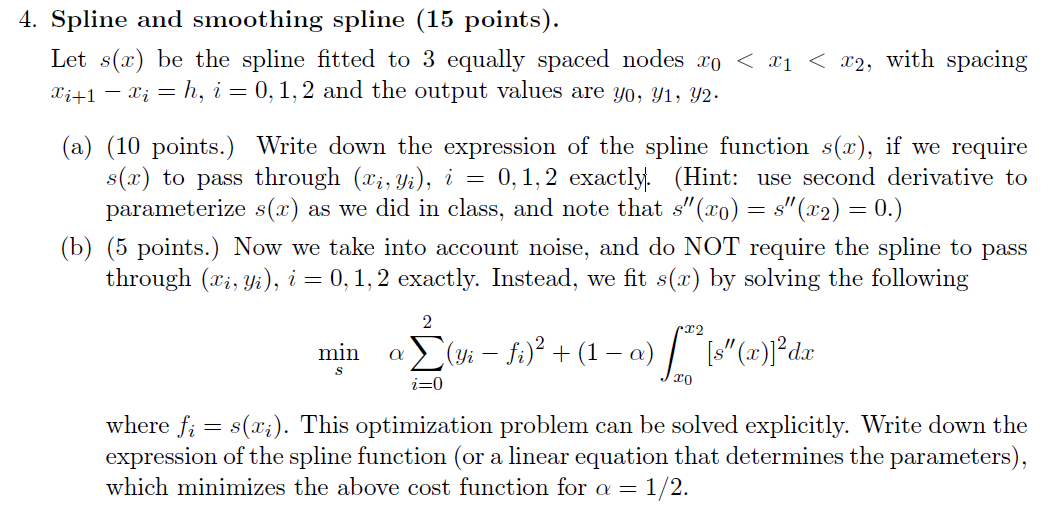 Solved Spline and smoothing spline ( 15 points). Let s(x) be | Chegg.com