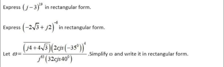 Solved Express (3-3) in rectangular form. Express (-2/3 + | Chegg.com