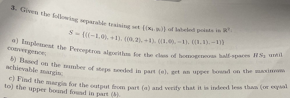Solved Given the following separable training set {(xi,yi)} | Chegg.com