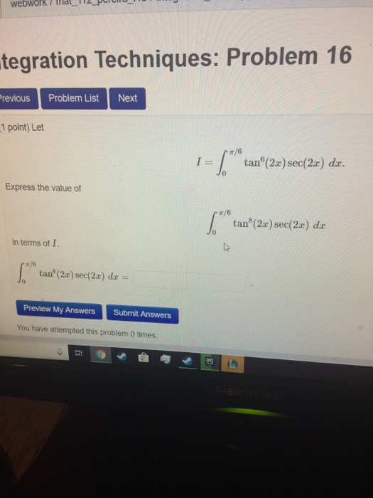 Solved tegration Techniques: Problem 16 revious Problem List | Chegg.com