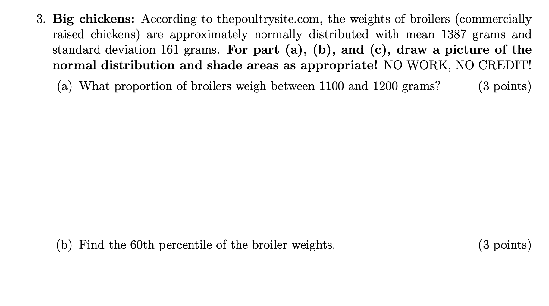 Solved 3. Big chickens: According to thepoultrysite.com, the | Chegg.com