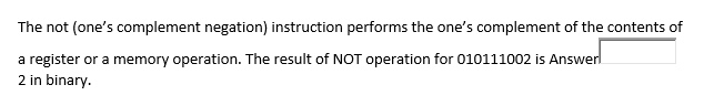 Solved The not (one's complement negation) instruction | Chegg.com
