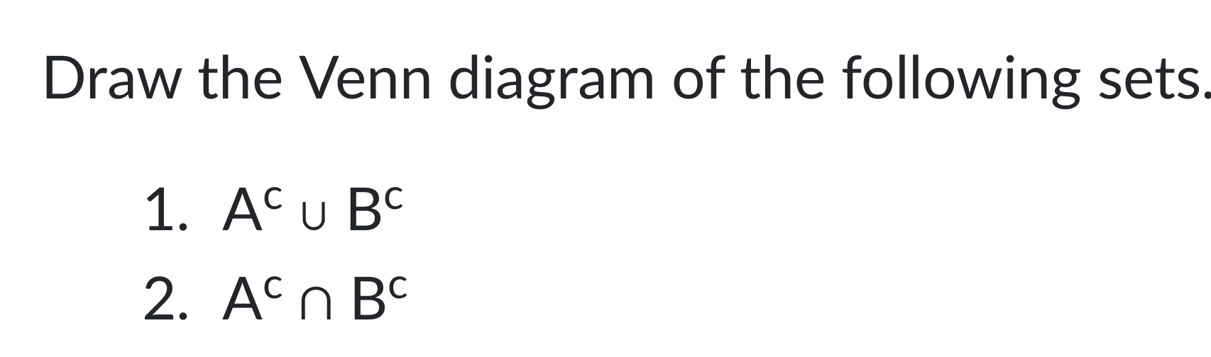 Solved Draw the Venn diagram of the following | Chegg.com
