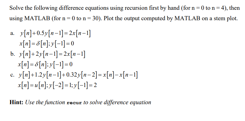 Solved Solve the following difference equations using | Chegg.com
