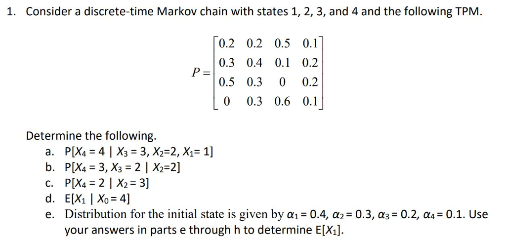 Solved 1. Consider a discrete-time Markov chain with states | Chegg.com