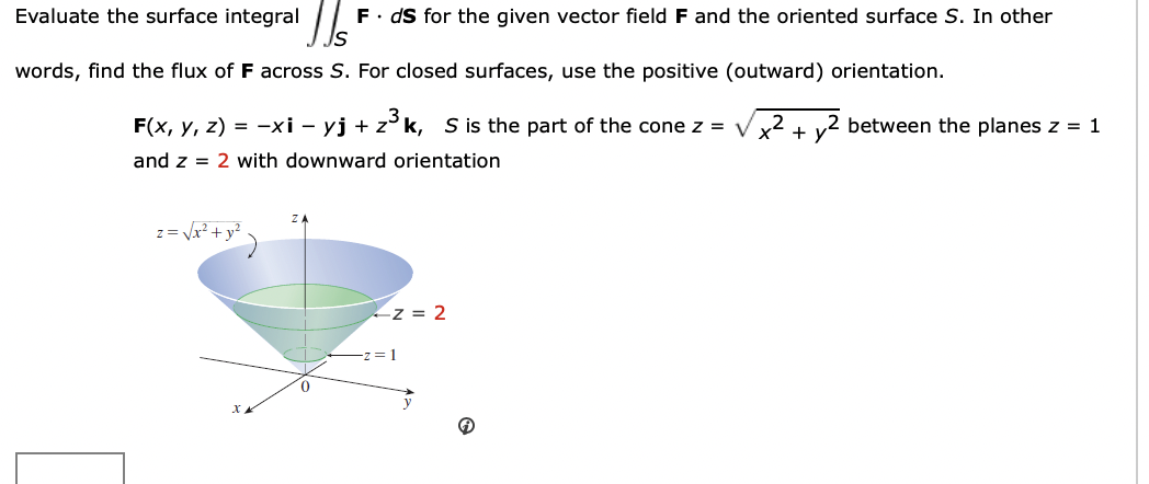 Solved Evaluate the surface integral ∬SF⋅dS for the given | Chegg.com