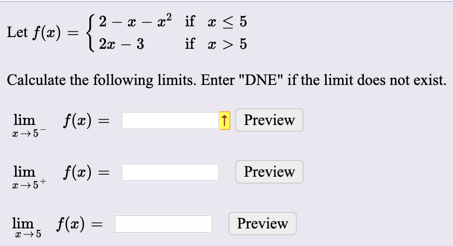 Solved Calculate the following limits. Enter "DNE" if the | Chegg.com