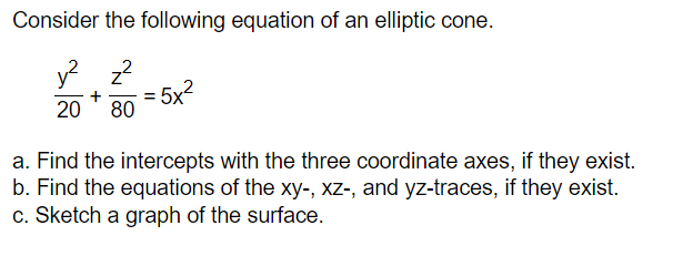 Solved Consider the following equation of an elliptic cone. | Chegg.com