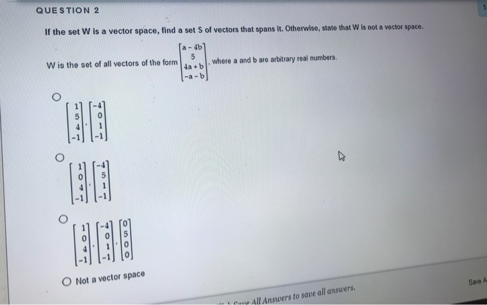 Solved Question 2 If The Set W Is A Vector Space Find A Set