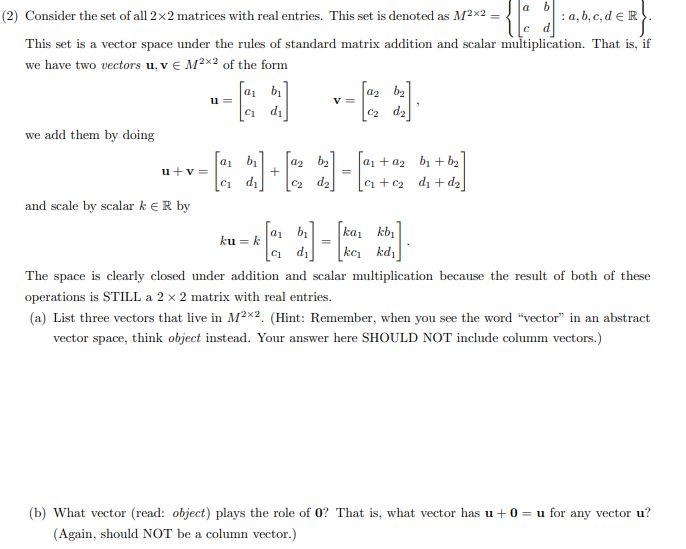 Solved b PER} c u= V= C2 (2) Consider the set of all 2x2 | Chegg.com