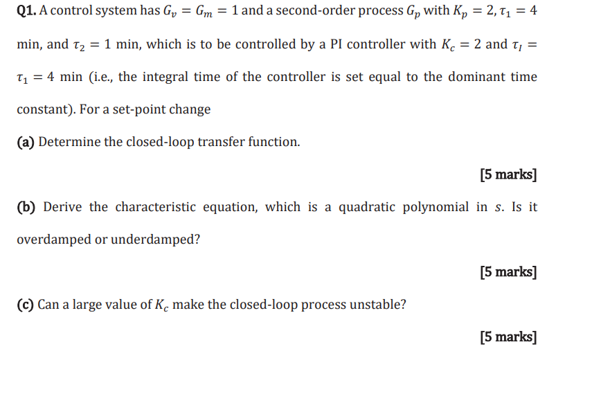 Solved Q1. A control system has G, = Gm = 1 and a | Chegg.com
