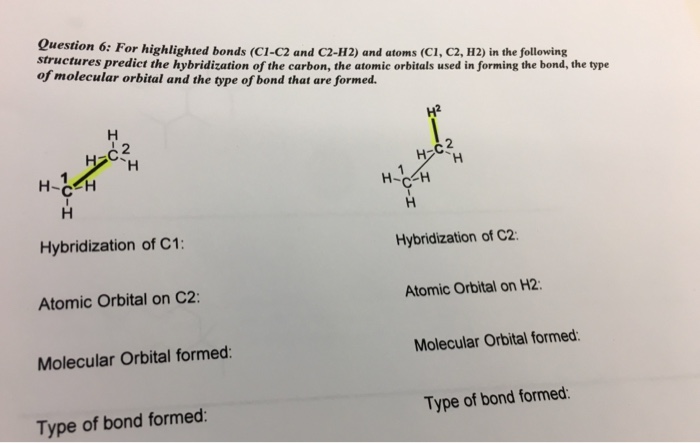 Solved uestion 6: For highlighted bonds (CI-C2 and C2-H2) | Chegg.com