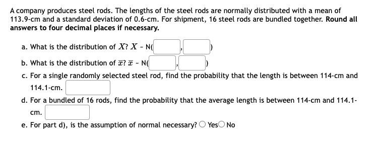 Solved A company produces steel rods. The lengths of the | Chegg.com