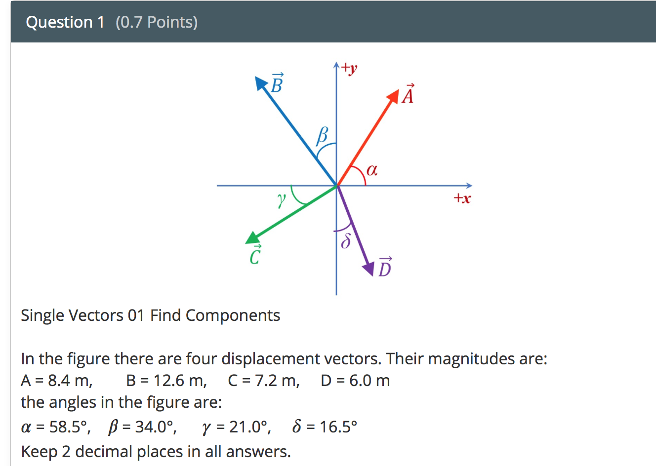 Solved Question 1 (0.7 Points) Single Vectors 01 Find | Chegg.com