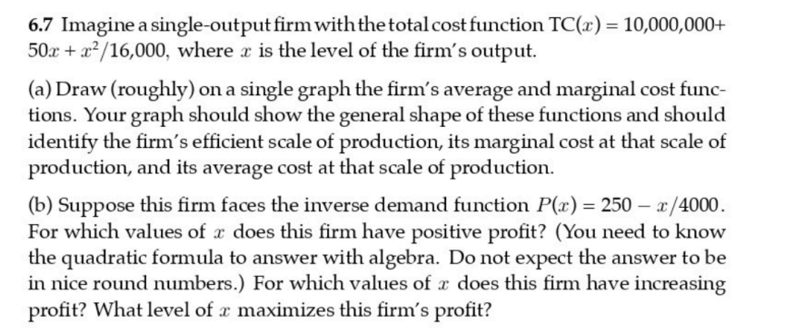 Solved 6.7 Imagine a single-output firm with the total cost | Chegg.com
