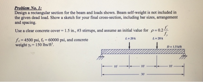 Solved Design a rectangular section for the beam and loads | Chegg.com