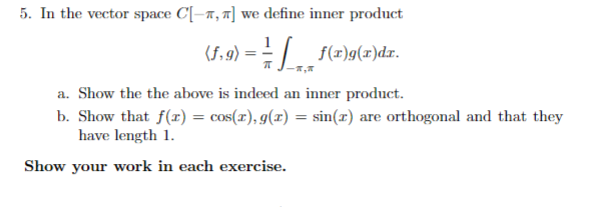 Solved 5. In the vector space C[−π,π] we define inner | Chegg.com