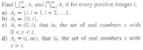 Solved Find ⋃−1∞Ai and ⋂−1∞Ai if for every positive integer | Chegg.com