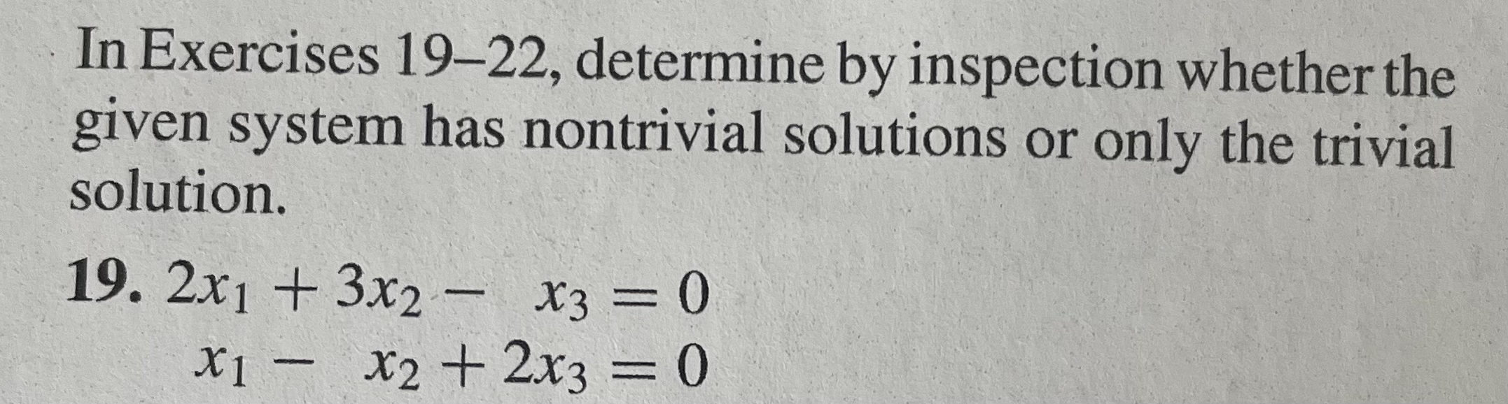 Solved In Exercises 19-22, determine by inspection whether | Chegg.com