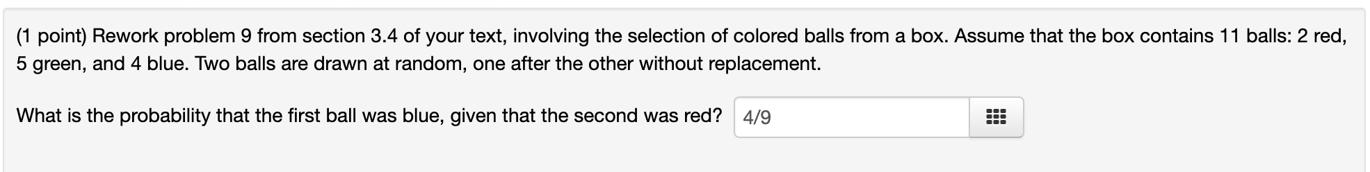 Solved (1 point) Rework problem 9 from section 3.4 of your | Chegg.com
