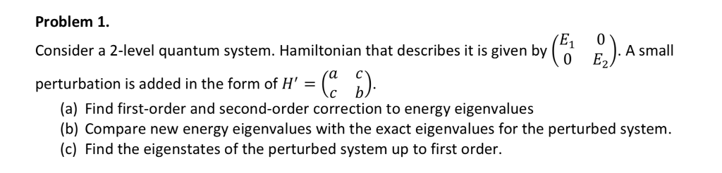 Solved Problem 1. E1 0 0 E2), A small Consider a 2-level | Chegg.com