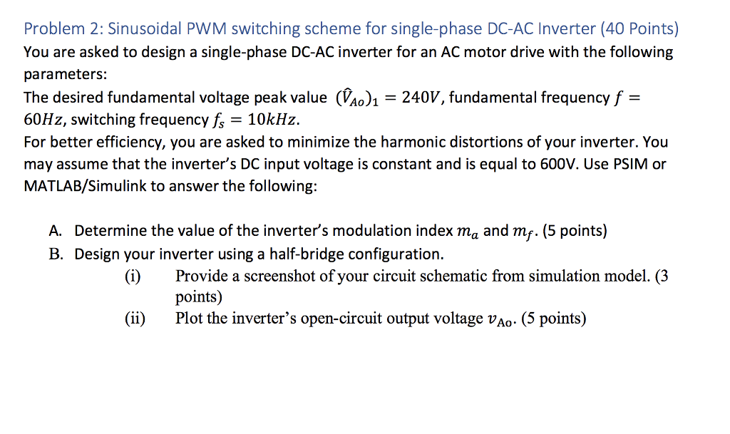 Solved Problem 2: Sinusoidal PWM switching scheme for | Chegg.com
