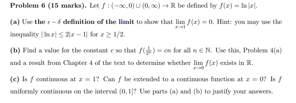Solved Problem 6 (15 marks). Let f : (−∞, 0) ∪ (0, ∞) → R be | Chegg.com