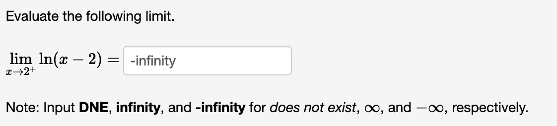 Solved Evaluate the following limit. limx→2+ln(x−2)= Note: | Chegg.com