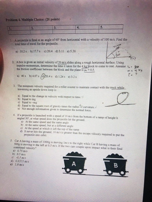 Solved Problem 4. Multiple Choice: (20 points) 2. 3. 1. A | Chegg.com