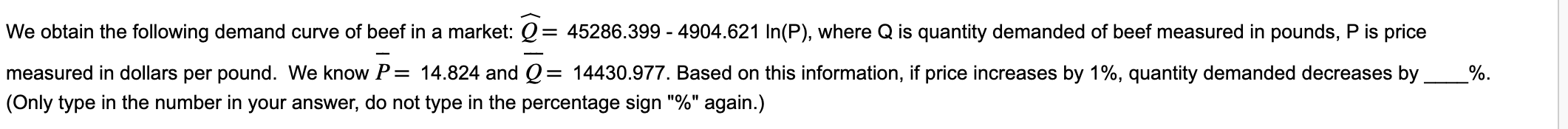 Solved We obtain the following demand curve of beef in a | Chegg.com
