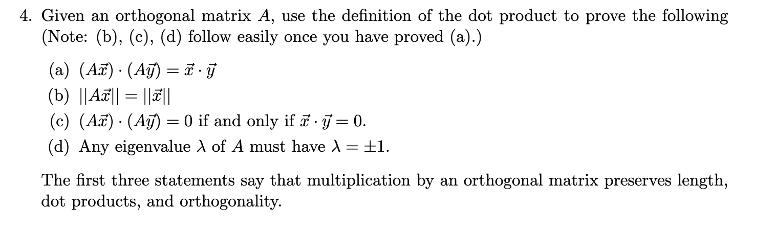 Solved 4. Given an orthogonal matrix A, use the definition | Chegg.com