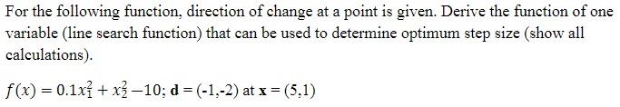 Solved For the following function, direction of change at a | Chegg.com