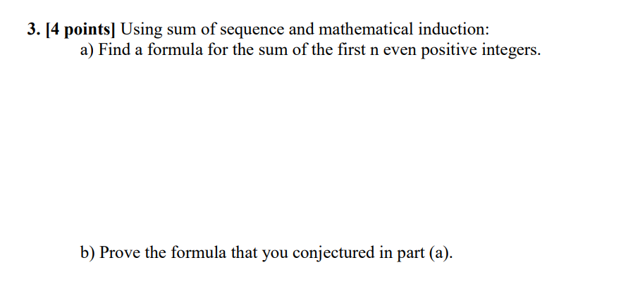 Solved 3. [4 points] Using sum of sequence and mathematical | Chegg.com