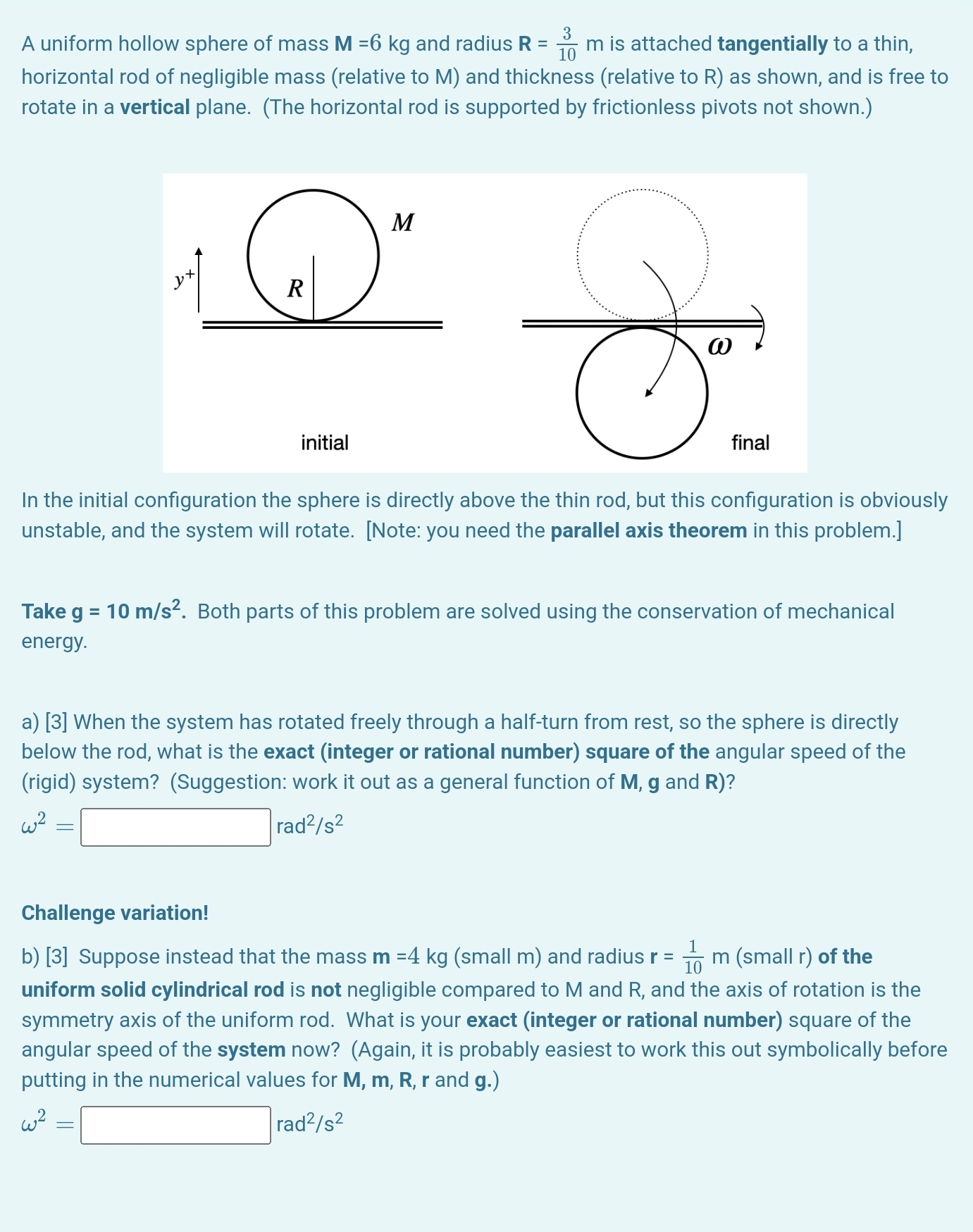 Solved A uniform hollow sphere of mass M=6 kg and radius | Chegg.com