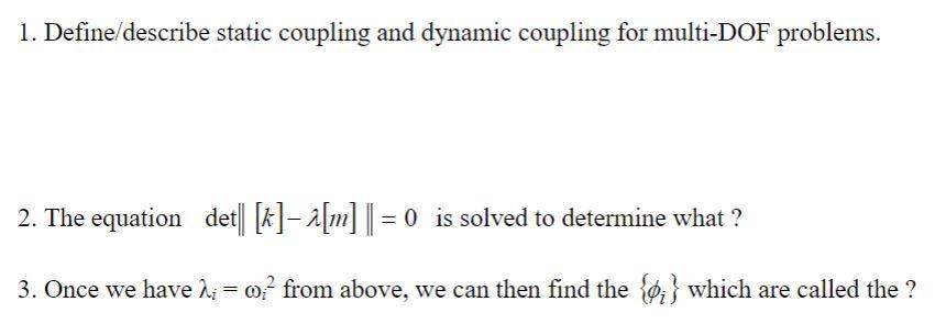 Solved 1. Define/describe static coupling and dynamic | Chegg.com