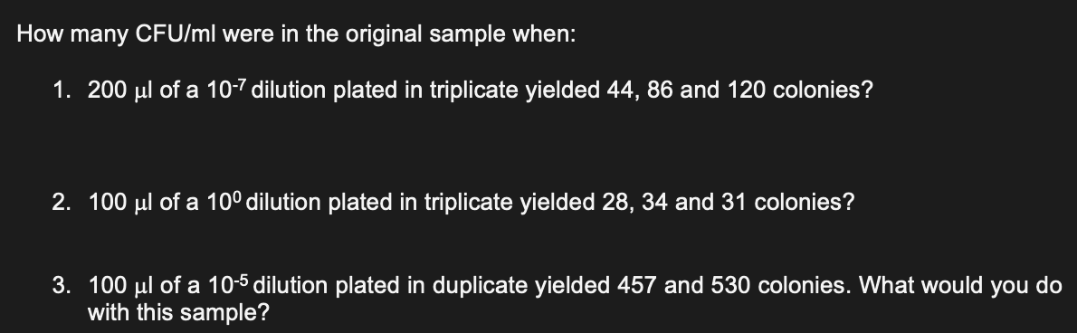 Solved How many CFU/ml were in the original sample when: 1. | Chegg.com