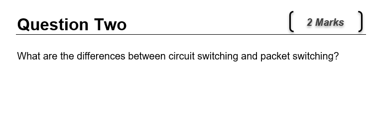 Solved What are the differences between circuit switching | Chegg.com