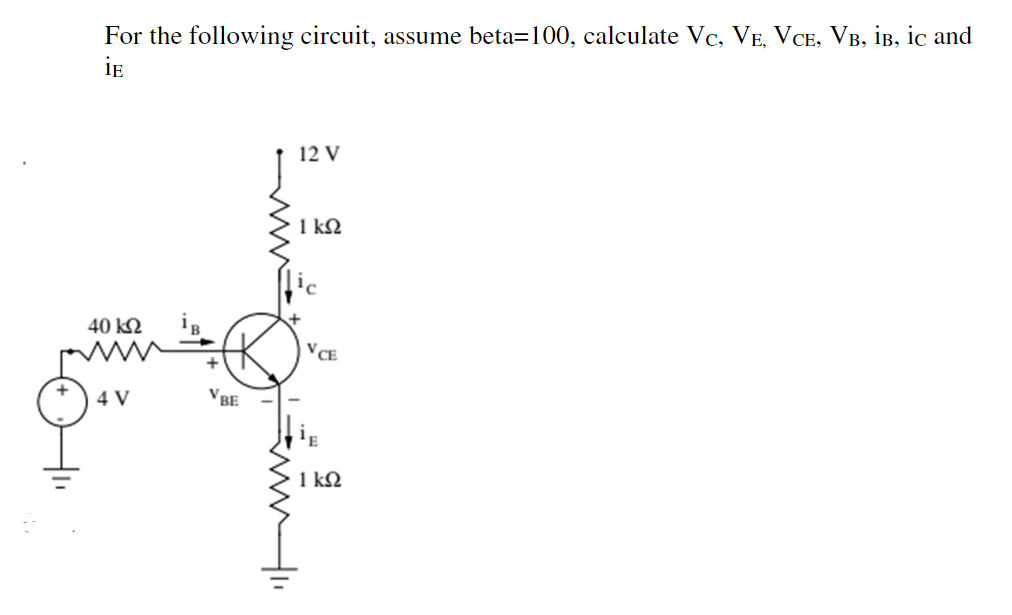 Solved For the following circuit, assume beta =100, | Chegg.com