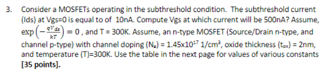 Solved 3. Consider a MOSFETs operating in the subthreshold | Chegg.com