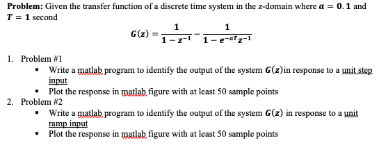 Solved Problem: Given the transfer function of a discrete | Chegg.com