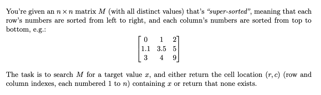 Solved You're given an nxn matrix M (with all distinct | Chegg.com