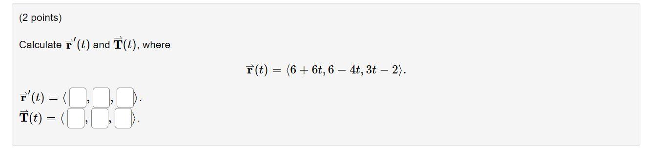Solved Calculate r′(t) and T(t), where | Chegg.com