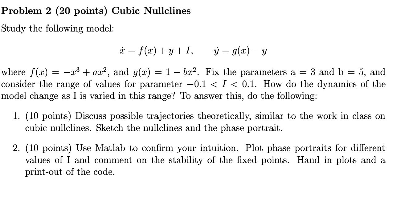 Solved Problem 2 (20 points) Cubic Nullclines Study the | Chegg.com