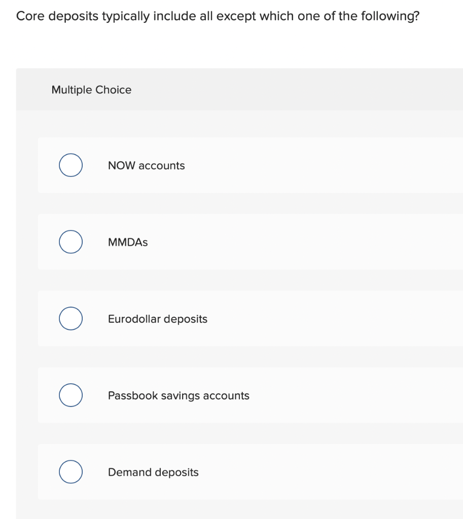Solved Core deposits typically include all except which one | Chegg.com